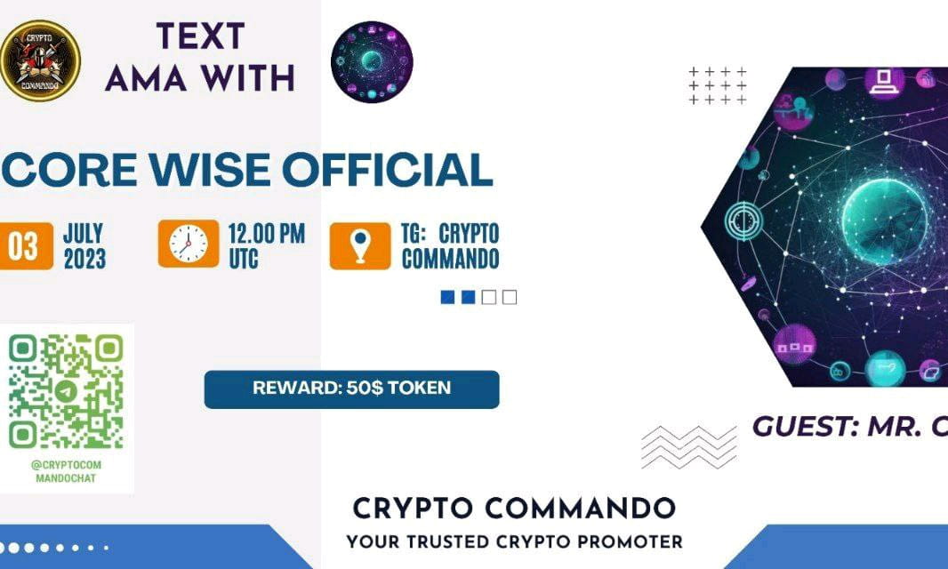 Crypto commando AMA with Core wise official | Binance Live