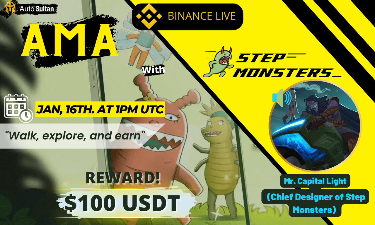 Step Monsters AMA | $100 USDT | A PokemonGo-style MoveToEarn game ...