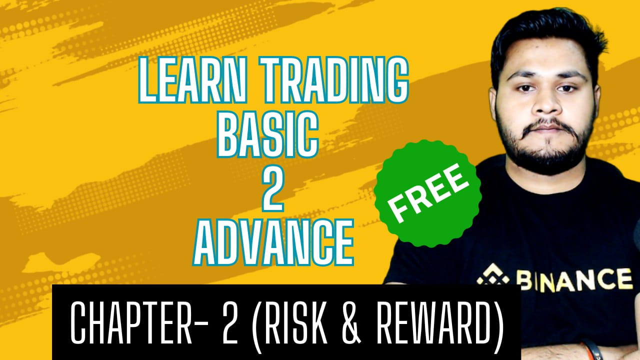 chapter 2 ( Risk & Reward ) | Binance Live